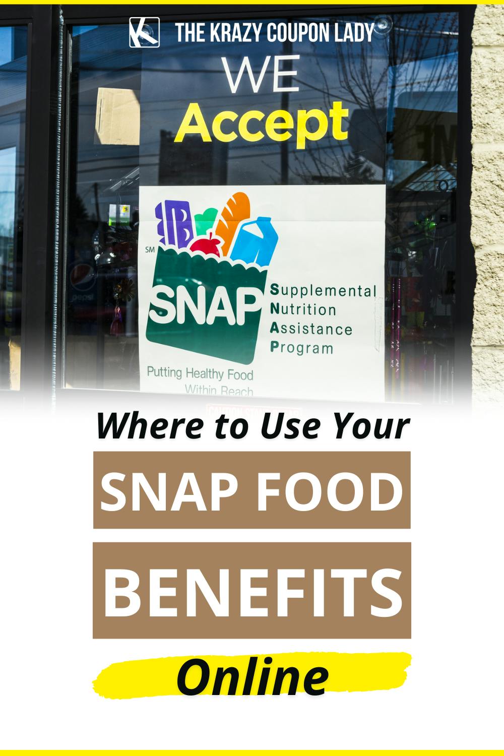 Use Your SNAP Food Benefits Online - The Krazy Coupon Lady