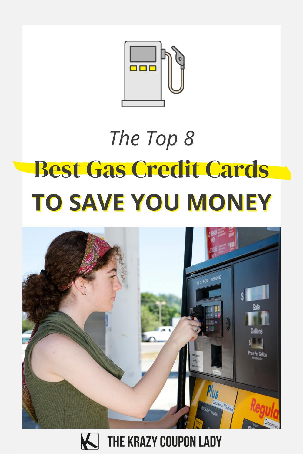 Top 8 Best Gas Credit Cards to Save You Money at the Pump - The Krazy ...