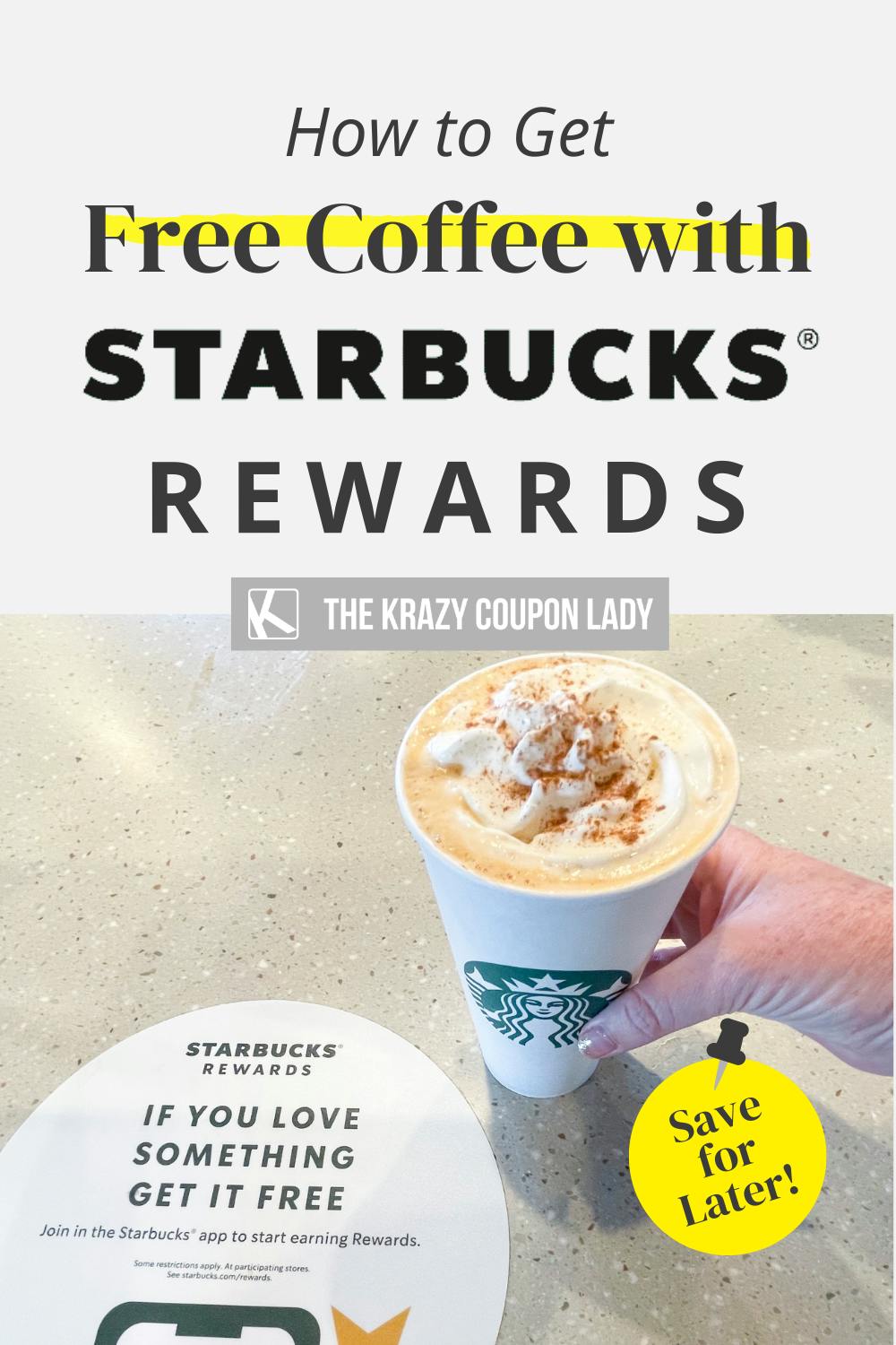 Starbucks Rewards: How to Use it to Get Freebies - Krazy Coupon Lady ...